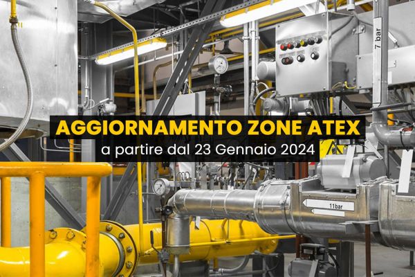 Aggiornamento Delle Zone Pericolose ATEX Dal 23 Gennaio 2024